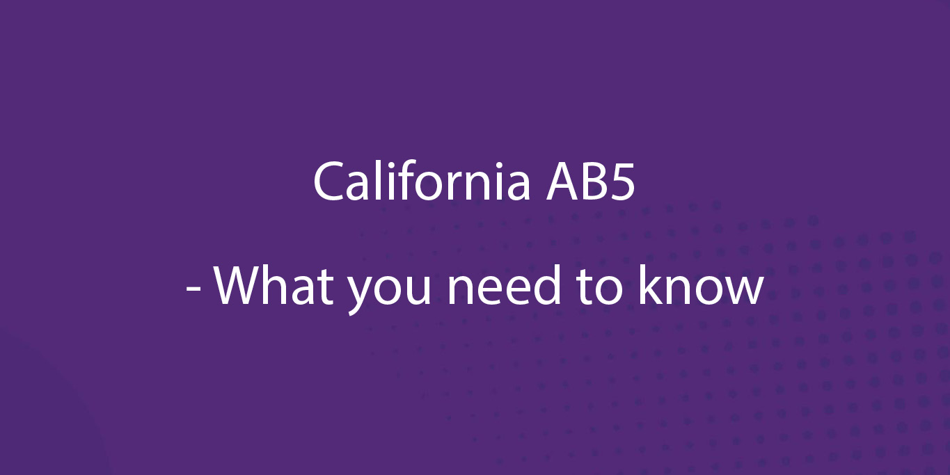 California AB5 - What you need to know | Field Nation