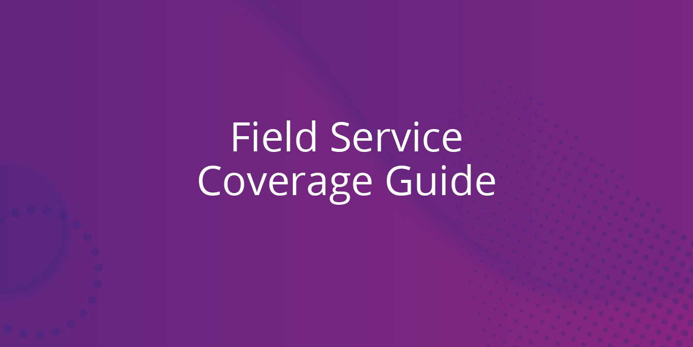 Field service coverage guide | Field Nation