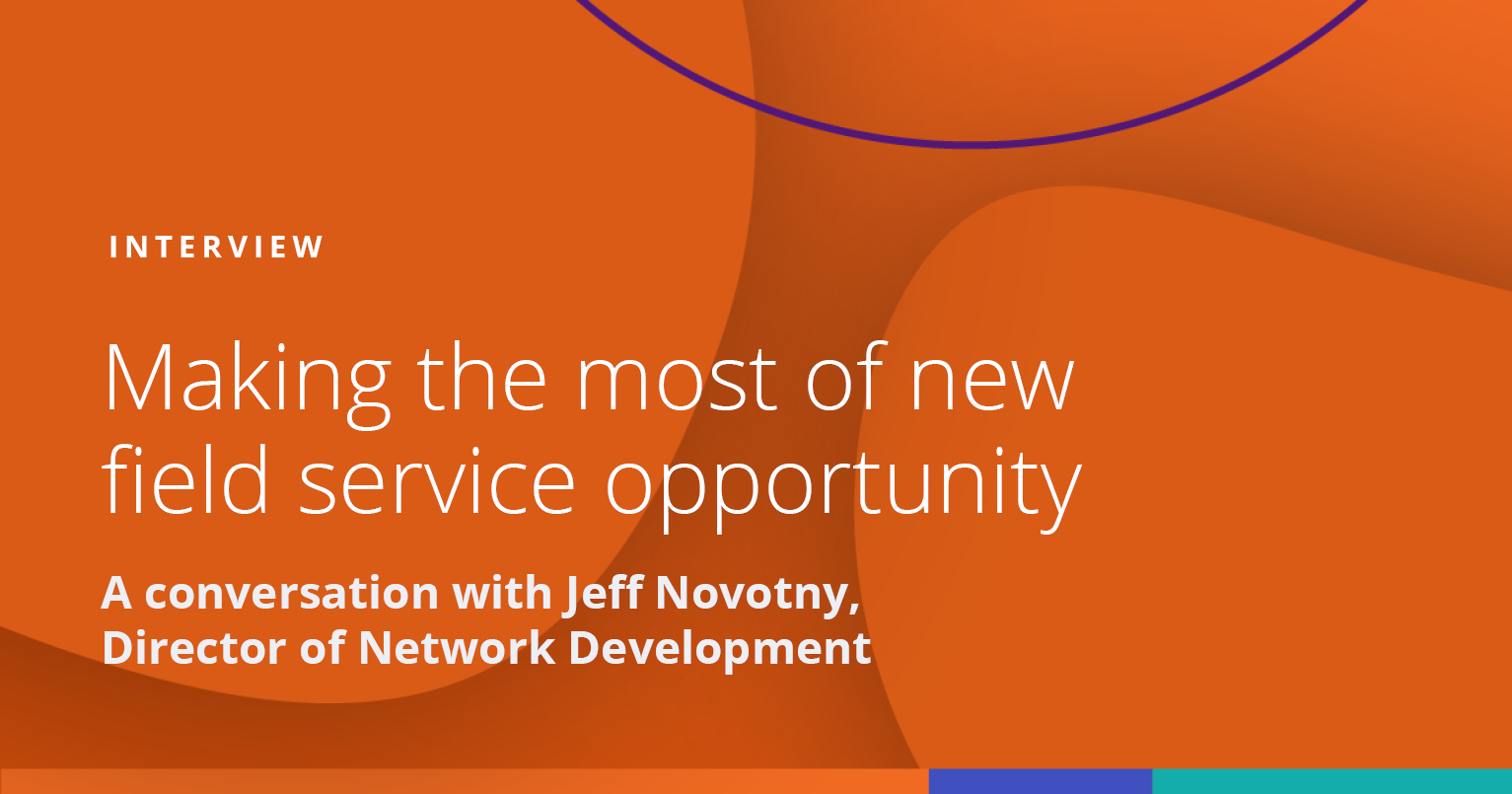 Making the most of new field service opportunity: A conversation with ...
