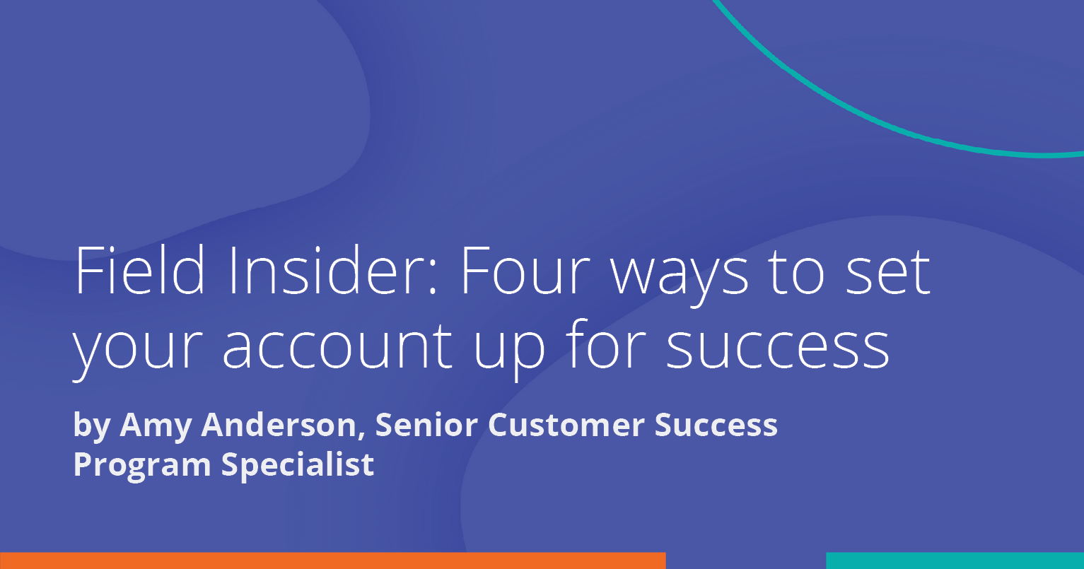 Four ways to set your account up for success | Field Nation