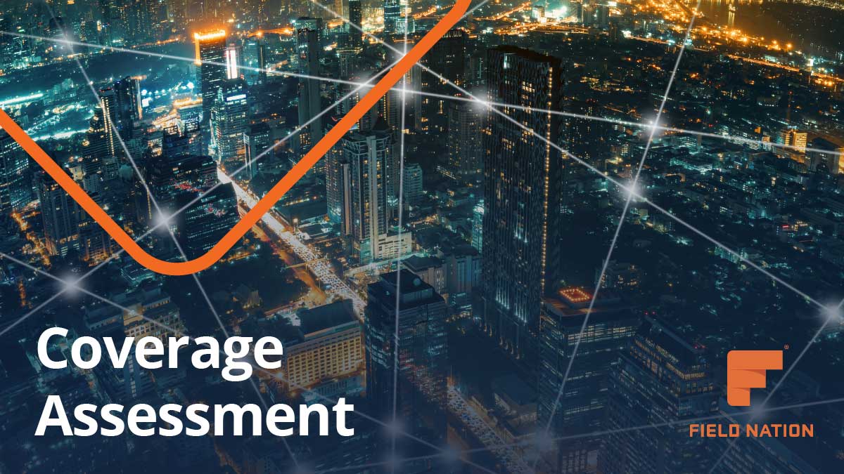 Coverage Assessment | Field Nation